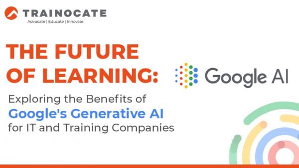 The Future of Learning: Exploring the Benefits of Google’s Generative ...